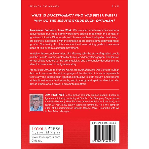 Ignatian Spirituality A to Z | Loyola Press Ignatian Spirituality A to Z | Loyola Press
