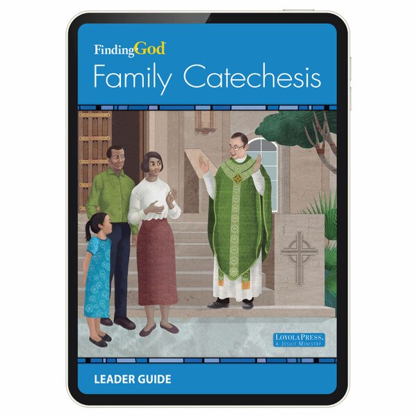 Finding God (2021) Family Catechesis Year 3 | Loyola Press