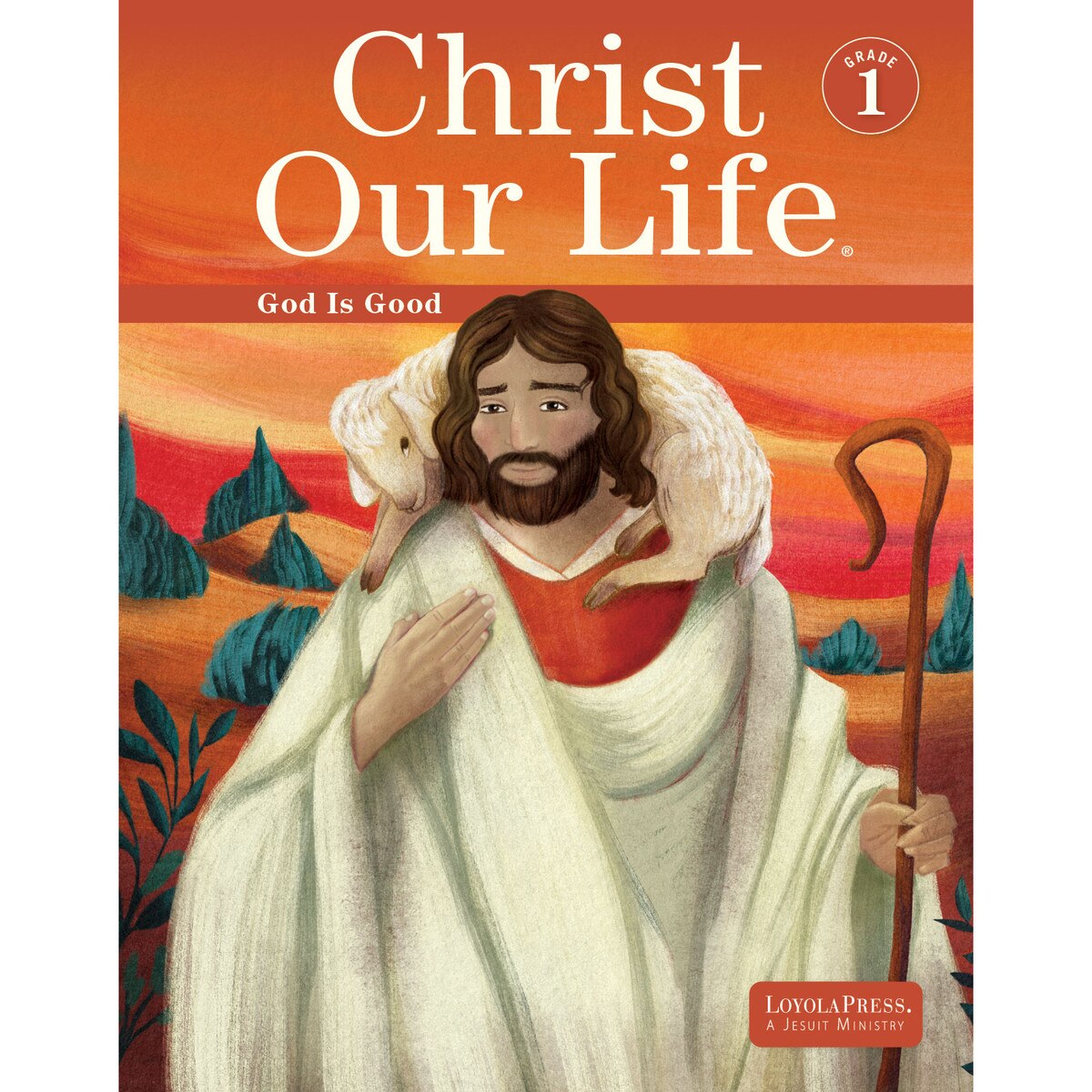 2024 Christ Our Life Grade 1 Student Edition | Loyola Press