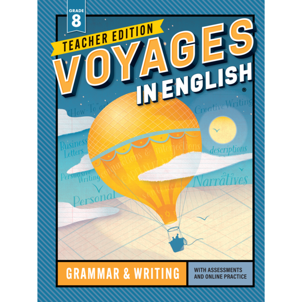 Voyages in English: Grade 8 Teacher Edition