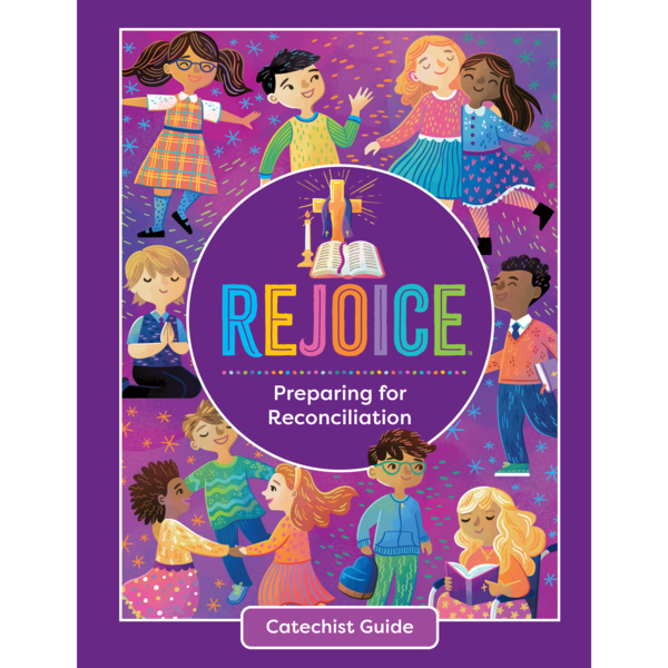 Rejoice Reconciliation Catechist Guide